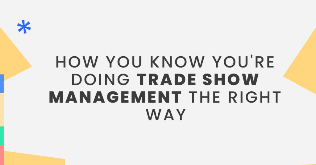 Steal these trade show management tricks for better event ROI - momencio
