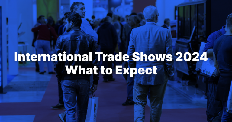 International Trade Shows 2024 - What to Expect