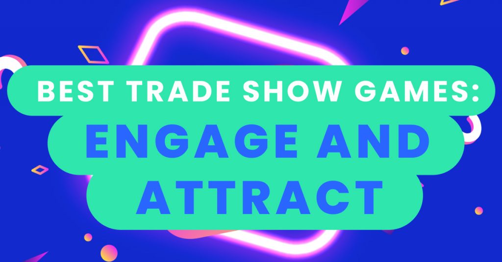 Best Trade Show Games: Checklist for Success | Engage and Attract