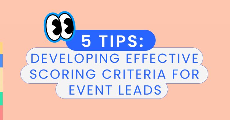 5 Tips: Developing effective lead scoring criteria for event leads ...