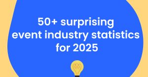 Event industry statistics featuring 50 insightful trends