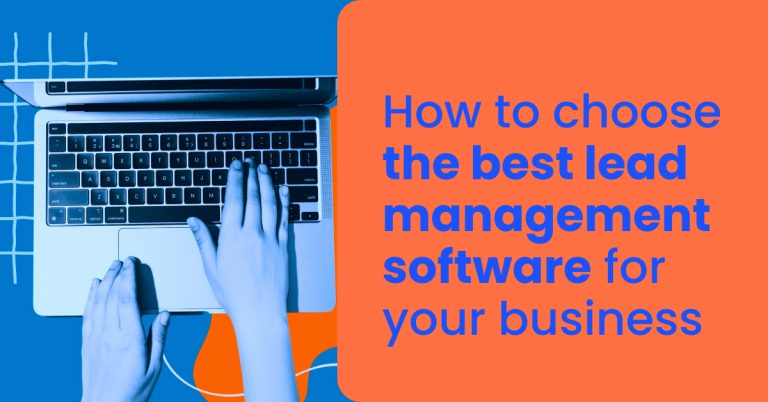 How to choose the best lead management software for your business